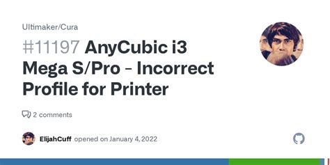 Anycubic I3 Mega Spro Incorrect Profile For Printer · Issue 11197 · Ultimakercura · Github
