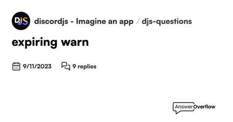 Expiring Warn Discordjs Imagine An App