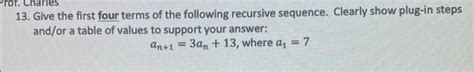 Solved Give The First Four Terms Of The Following Recursive