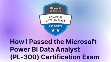 Cracking The Microsoft Pl 300 Power Bi Data Analyst Exam My Key Insights
