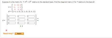 solved suppose a is the matrix for t r3 r3 relative to