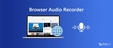 Best Ways To Record Audio From Browser Online Desktop Extension