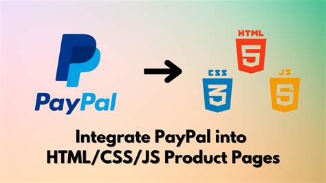How To Integrate Paypal Into Your Html Css And Js Product Pages