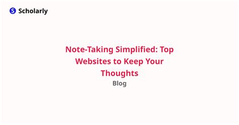 Note Taking Simplified Top Websites To Keep Your Thoughts Scholarly Blog