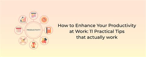 How To Enhance Your Productivity At Work11 Practical Tips That Actually Work