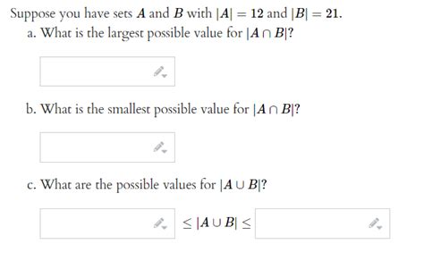 solved suppose you have sets a and b with ∣a∣ 12 and ∣b∣ 21