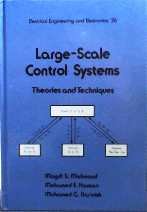 Large Scale Control Systems Mahmoud Magdi S Hassan Mohamed F Darwish Mohamed G