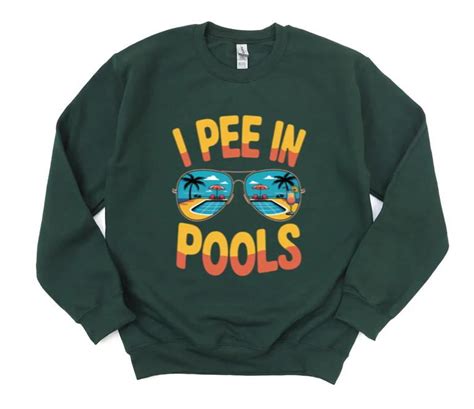I Pee In Pools Funny Vacation Pool Party Summer Humor Gross Prank Joke