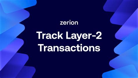 how to track layer 2 transactions