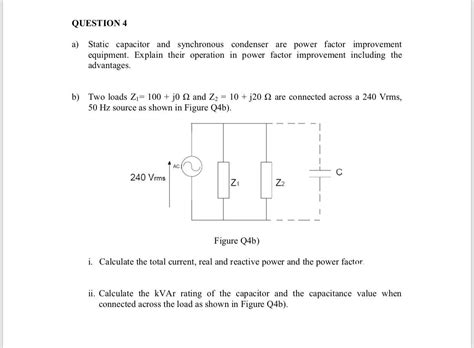 Solved A Static Capacitor And Synchronous Condenser Are