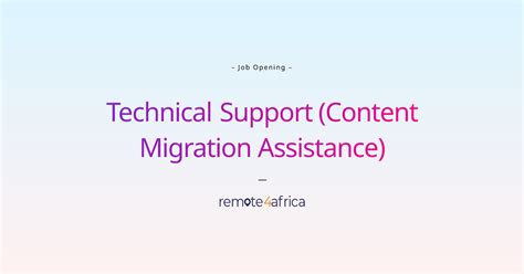 Remote Technical Support Content Migration Assistance Job At Human Resource Services Company