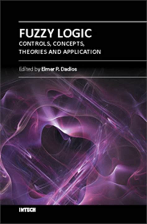 Fuzzy Logic Applications Fuzzy Logic Control InTechOpen