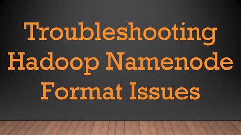 Troubleshooting Hadoop Namenode Format Issues Youtube
