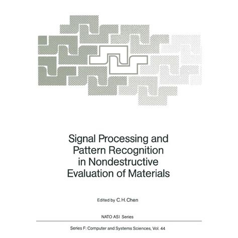 Signal Processing And Pattern Recognition In Nondestructive Evaluation