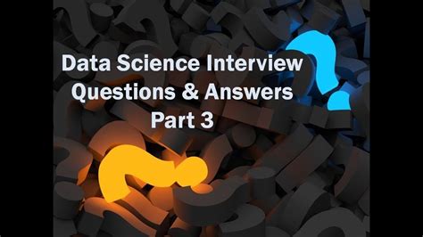 Data Science Interview Question And Answers 2018 Part 3 Youtube