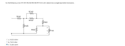solved for the following ciruit if r1 r1 r3 r4 r5 r6 r7 9 3