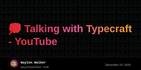 💭 Talking With Typecraft Youtube