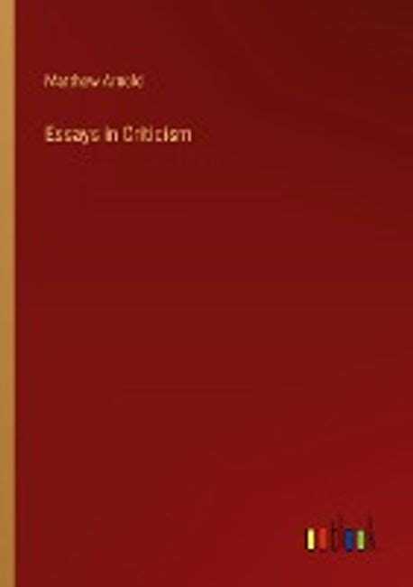 Essays In Criticism Arnold Matthew 교보문고