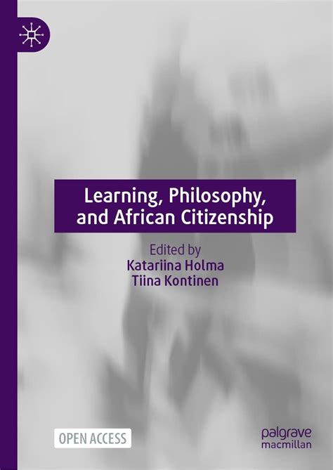 Learning Philosophy And African Citizenship By Katariina Holma Goodreads