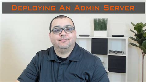 Deploying An Admin Server Promoting Second PDC Windows Server Cisco Switch Proxy Server