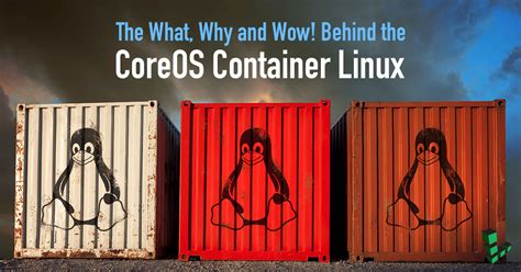 CoreOS一款 Linux 容器发行版 LinuxStory