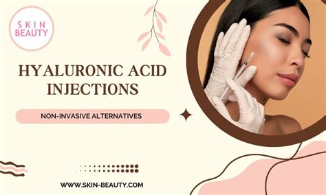 Hyaluronic Acid Injections Skin Beauty