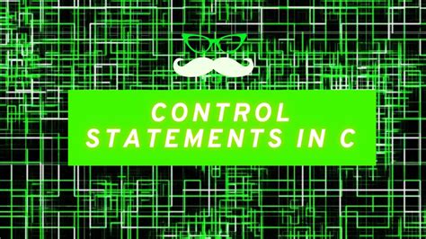 C Control Statements If Else And Switch Youtube