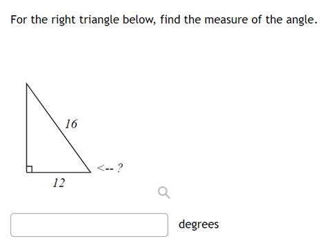 Solved For The Right Triangle Below Find The Measure Of The