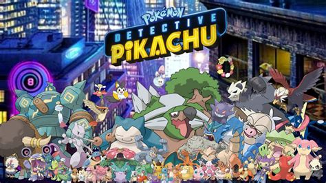 Every Pokemon From Detective Pikachu By Ianwillslapyou72 On Deviantart