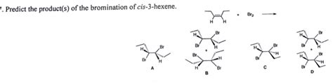 Solved Predict The Product S Of The Bromination Of