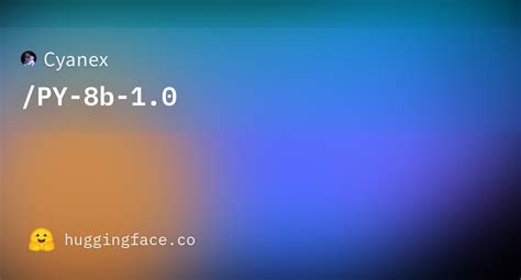 Cyanex PY 8b 1 0 Hugging Face