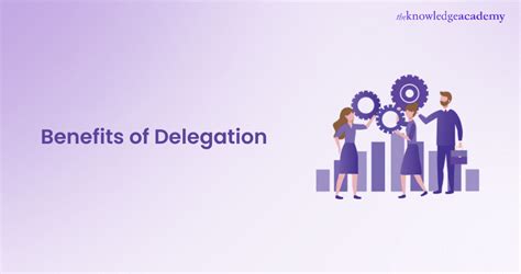 Benefits Of Delegation Achieving More With Less