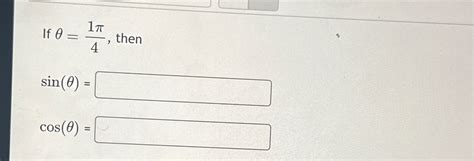 Solved If θ π thensin θ cos θ Chegg com