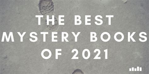 Best Mystery Books Of 2021 Five Books Expert Recommendations R