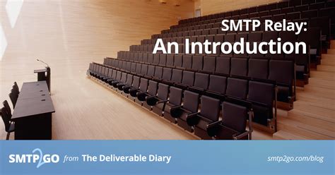 Smtp Relay An Introduction Smtp Go