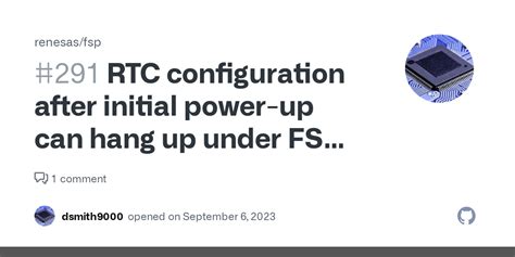 rtc configuration after initial power up can hang up under fsp v4 5 0