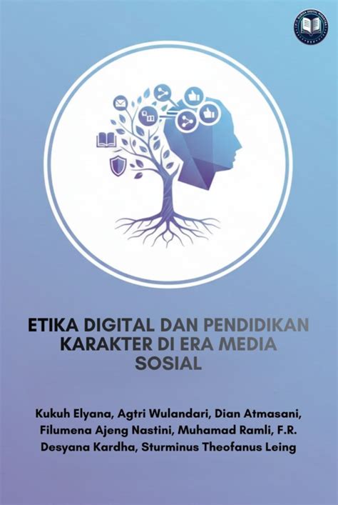 Etika Digital Dan Pendidikan Karakter Di Era Media Sosial Surga