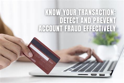 Know Your Transaction Detect And Prevent Account Fraud