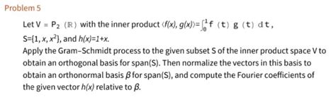 Solved Problem Let V P R With The Inner Product Chegg Com