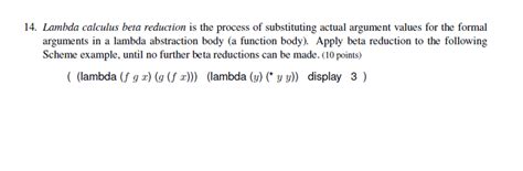 Solved Lambda Calculus Beta Reduction Is The Process Of