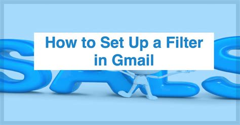 How To Set Up A Filter In Gmail Anyleads
