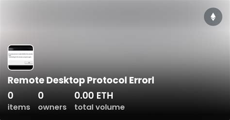 Remote Desktop Protocol Errorl Collection Opensea
