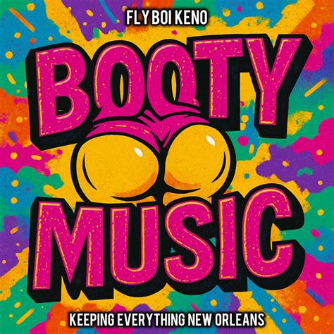 Stream Fly Boi Keno Listen To Booty Music Playlist Online For Free On