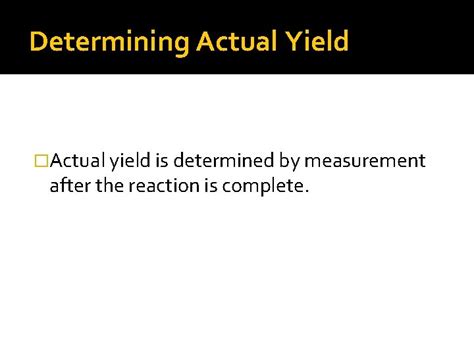 percentage yield limiting and excess reactants some definitions
