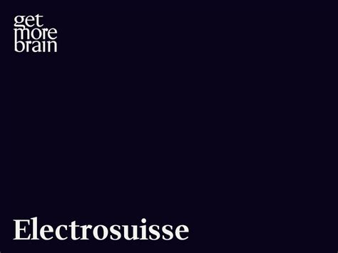 Electrosuisse Get More Brain