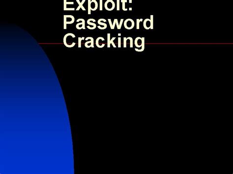 Exploit Password Cracking An Overview On Password Cracking