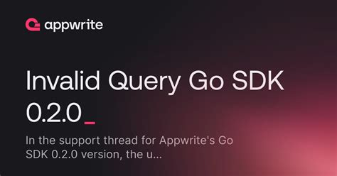 Invalid Query Go Sdk 020 Threads Appwrite