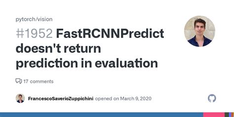 fastrcnnpredictor doesn t return prediction in evaluation · issue 1952