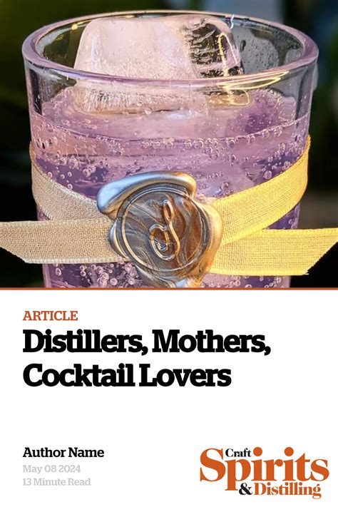Distillers Mothers Cocktail Lovers Spirits And Distilling