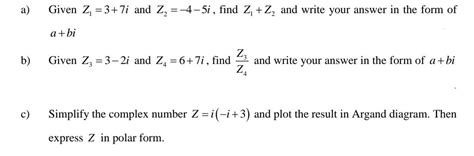 solved a given z1 3 7i and z2 −4−5i find z1 z2 and write